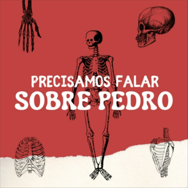 Precisamos Falar Sobre Pedro | Listen to Podcasts On Demand Free | TuneIn