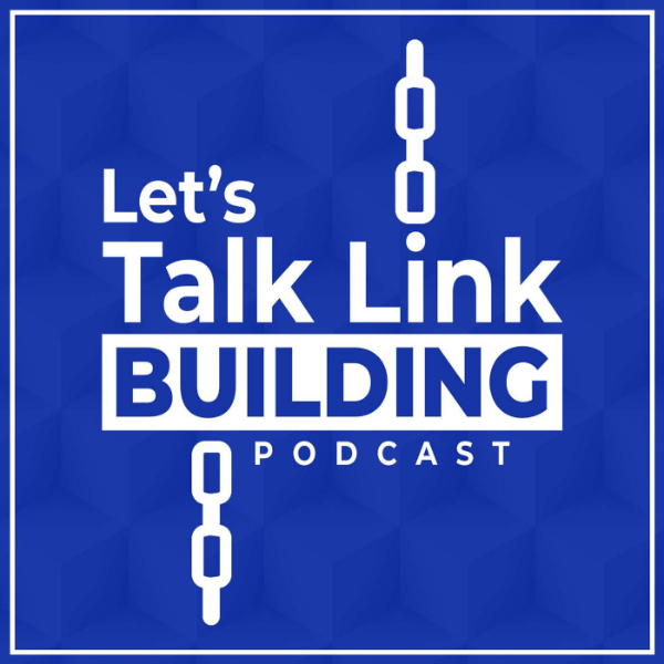 Let's Talk Link Building | Listen to Podcasts On Demand Free | TuneIn