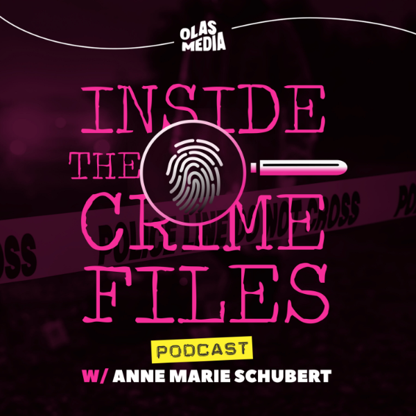 Inside the Crime Files with Anne Marie Schubert | Listen to Podcasts On ...