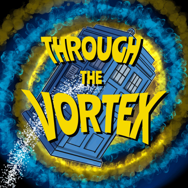 Through the Vortex: Classic Doctor Who | Listen to Podcasts On Demand ...