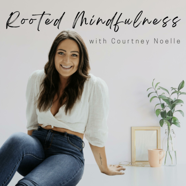 Rooted Mindfulness with Courtney Noelle | Free Internet Radio | TuneIn