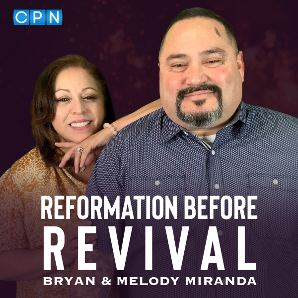 Reformation Before Revival with Bryan Miranda | Free Internet Radio | TuneIn