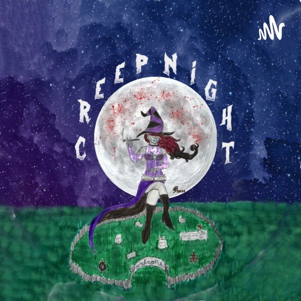 Creep Night | Listen to Podcasts On Demand Free | TuneIn