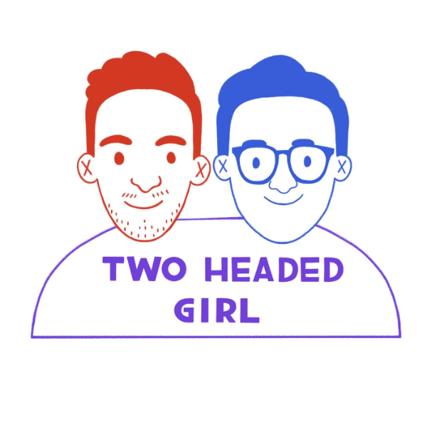 Two Headed Girl | Listen to Podcasts On Demand Free | TuneIn