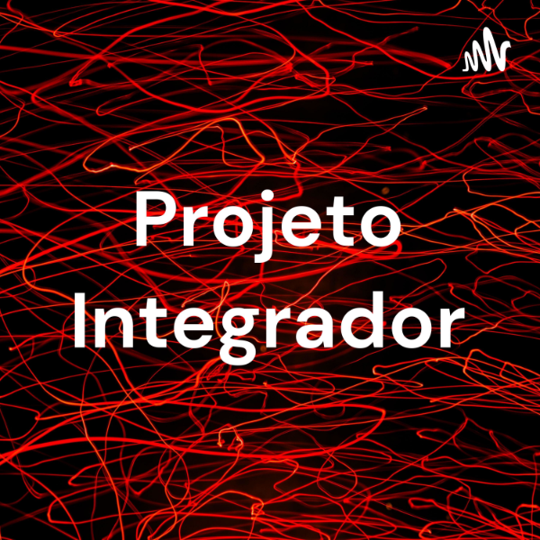 Projeto Integrador | Listen to Podcasts On Demand Free | TuneIn