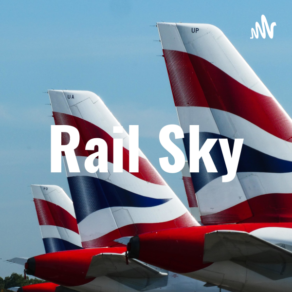 Rail Sky | Listen to Podcasts On Demand Free | TuneIn