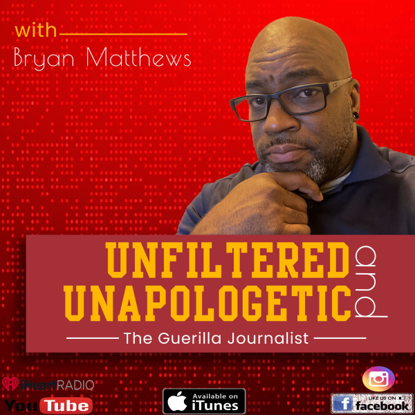 Bryan Matthews Unfiltered and Unapologetic | Listen to Podcasts On Demand Free | TuneIn