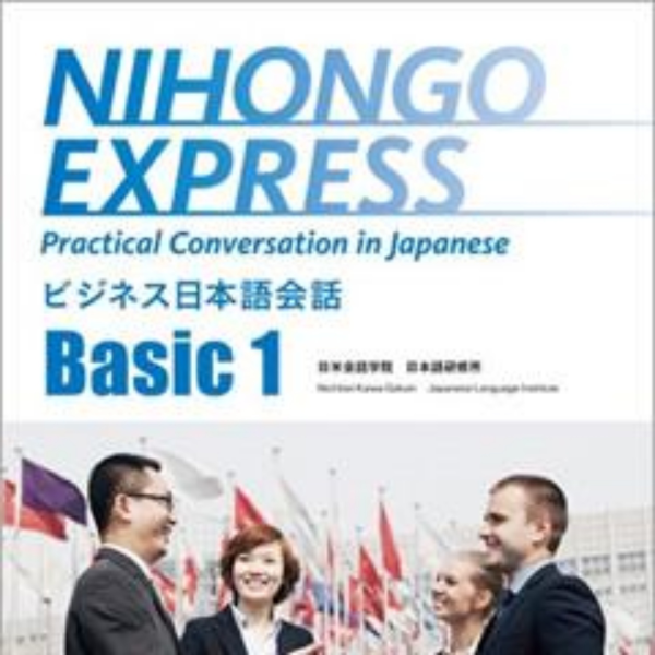 NIHONGO EXPRESS Practical Conversation in Japanese Basic 1 | Listen to ...