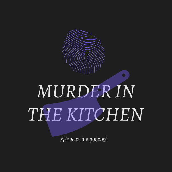 Murder in the Kitchen | Listen to Podcasts On Demand Free | TuneIn