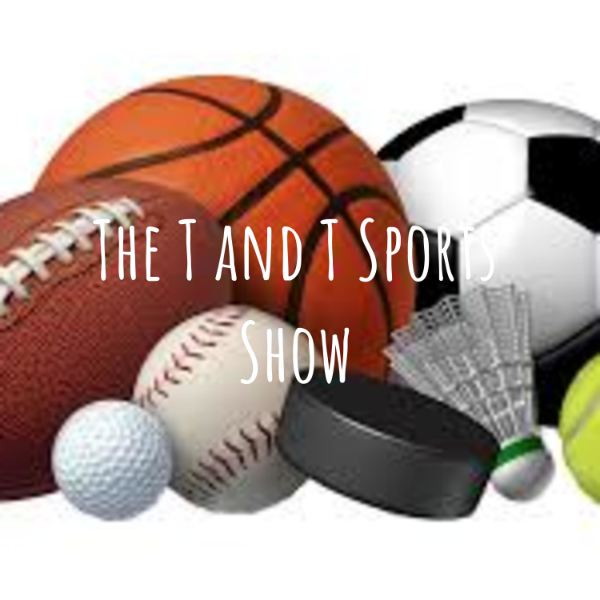 The T and T Sports Show | Listen to Podcasts On Demand Free | TuneIn