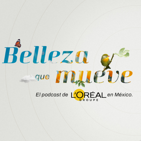 L'Oreal Mexico | Listen to Podcasts On Demand Free | TuneIn