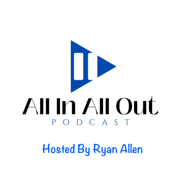 All In All Out Podcast | Listen to Podcasts On Demand Free | TuneIn