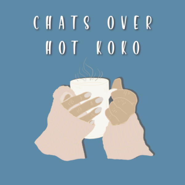 Chats Over Hot Koko Listen To Podcasts On Demand Free Tunein