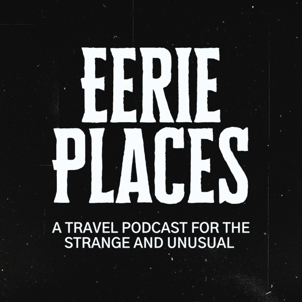 Eerie Places | Listen to Podcasts On Demand Free | TuneIn