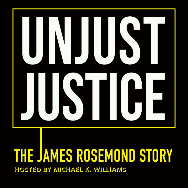 Unjust Justice: The James Rosemond Story | Listen to Podcasts On Demand ...