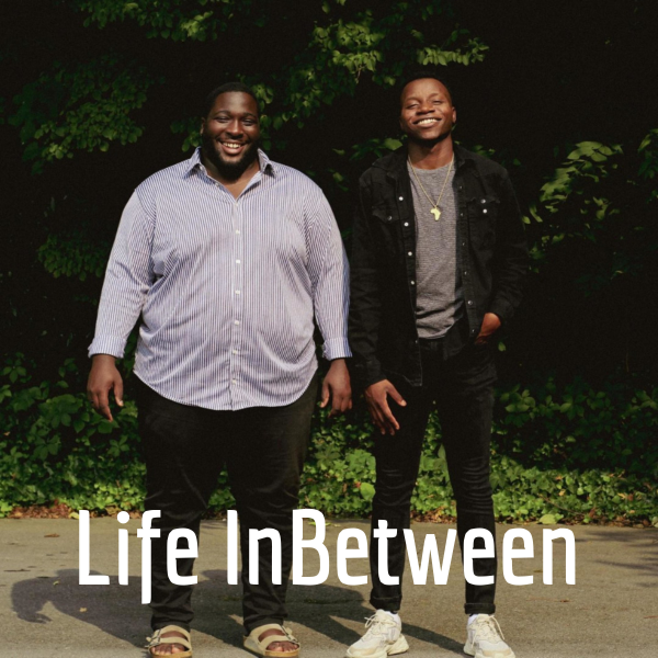 Life InBetween | Listen to Podcasts On Demand Free | TuneIn