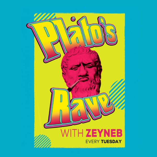 Plato's Rave | Listen to Podcasts On Demand Free | TuneIn