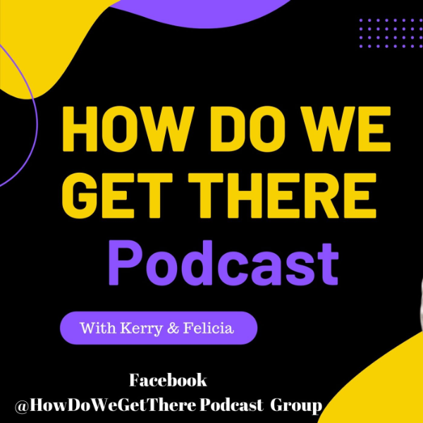 How Do We Get There | Listen to Podcasts On Demand Free | TuneIn