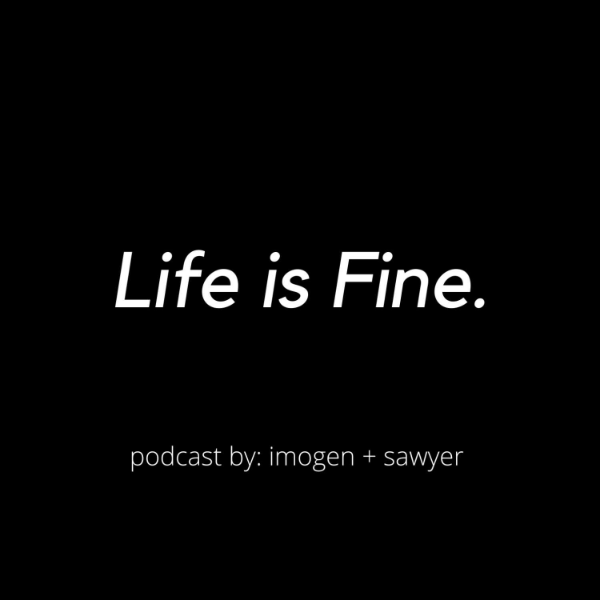 Life Is Fine | Listen to Podcasts On Demand Free | TuneIn