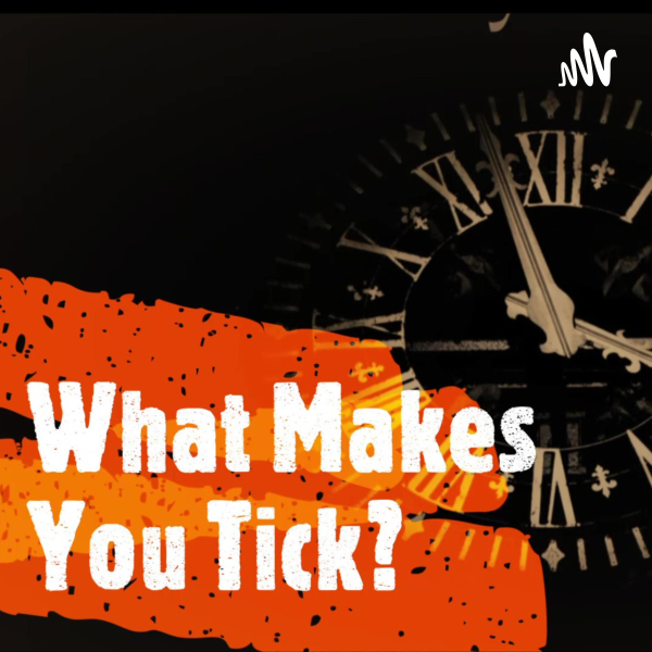 What Makes You Tick? With Tyler Moore | Listen to Podcasts On Demand ...