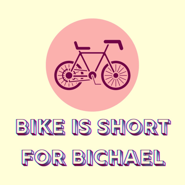 Bike is Short for Bichael | Listen to Podcasts On Demand Free | TuneIn