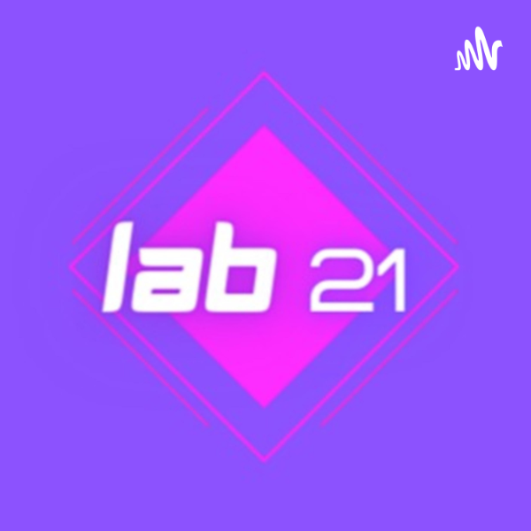 Lab21 | Listen to Podcasts On Demand Free | TuneIn