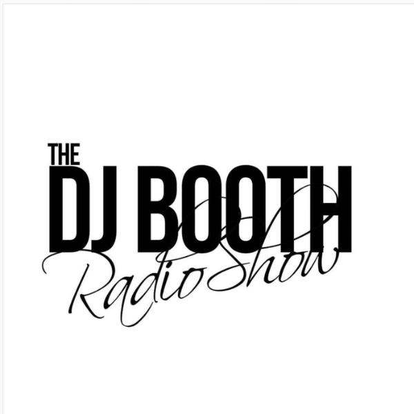The Dj Booth Radio Show | Listen to Podcasts On Demand Free | TuneIn