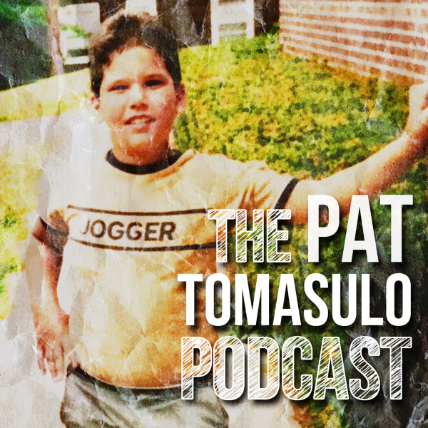The Pat Tomasulo Podcast | Listen to Podcasts On Demand Free | TuneIn