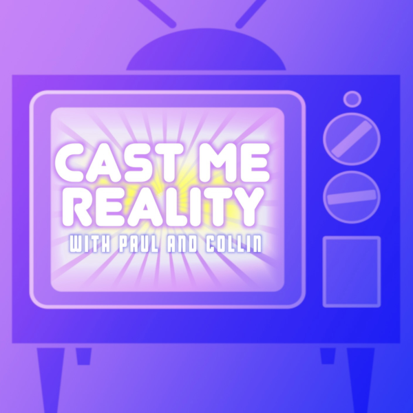 Cast Me, Reality | Listen to Podcasts On Demand Free | TuneIn