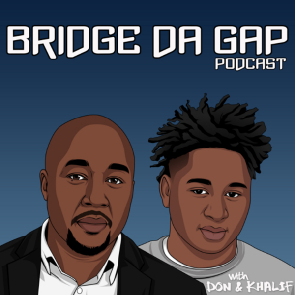 Bridge Da Gap Podcast | Listen to Podcasts On Demand Free | TuneIn