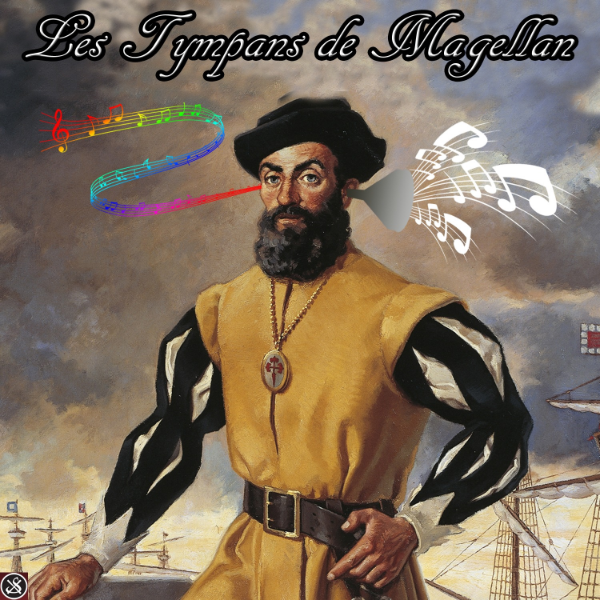 Les Tympans de Magellan | Listen to Podcasts On Demand Free | TuneIn