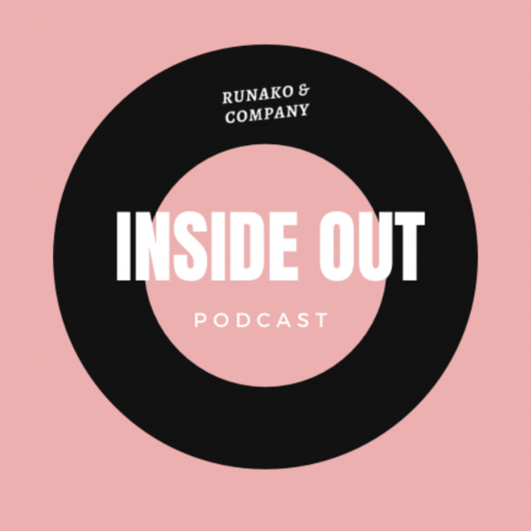 Runako Inside Out Check-In Podcast | Listen to Podcasts On Demand Free ...