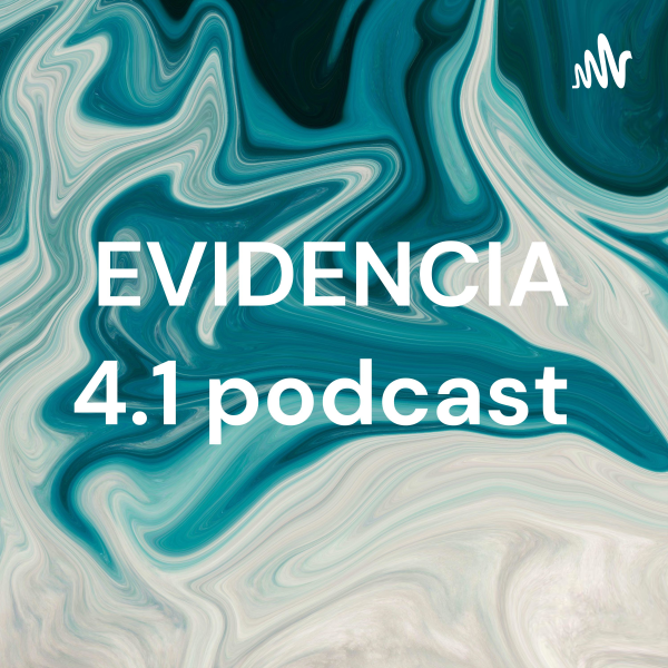 EVIDENCIA 4.1 podcast | Listen to Podcasts On Demand Free | TuneIn