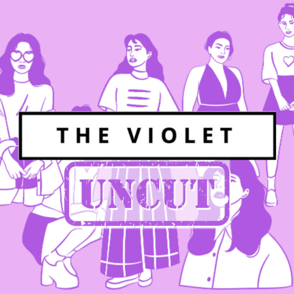 The Violet: Uncut | Listen to Podcasts On Demand Free | TuneIn