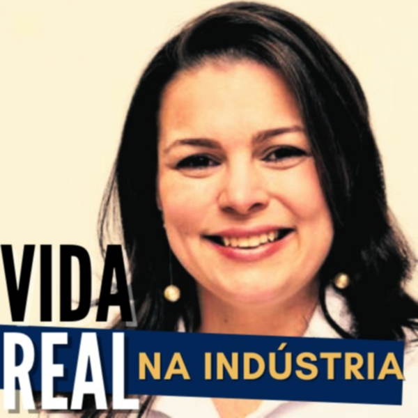 VIDA REAL NA INDUSTRIA | Listen to Podcasts On Demand Free | TuneIn