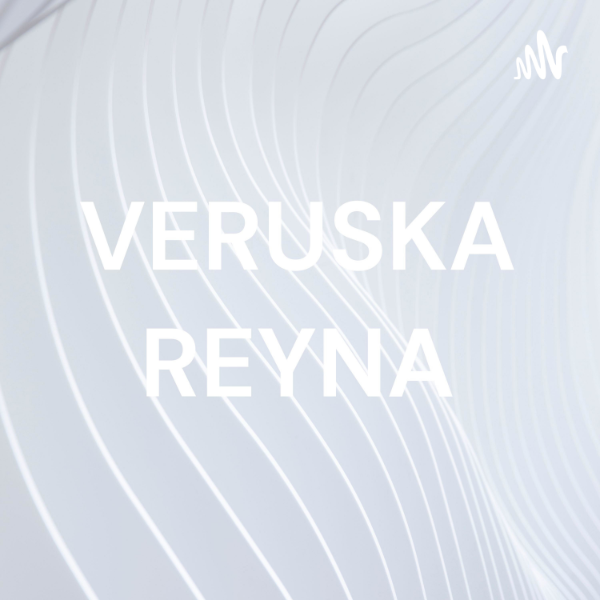 VERUSKA REYNA | Listen to Podcasts On Demand Free | TuneIn