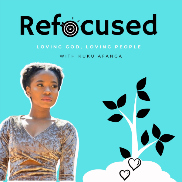 Refocused: Loving God, Loving People | Listen to Podcasts On Demand ...