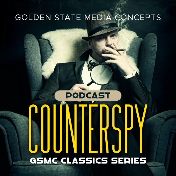 GSMC Classics: Counterspy | Listen to Podcasts On Demand Free | TuneIn