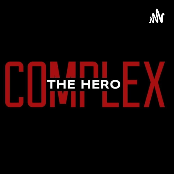 The Hero Complex | Listen to Podcasts On Demand Free | TuneIn