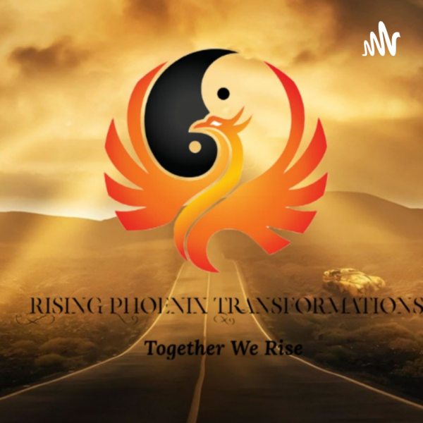 Rising Phoenix Transformations: Mind-Body Revolution | Listen to Podcasts On Demand Free | TuneIn