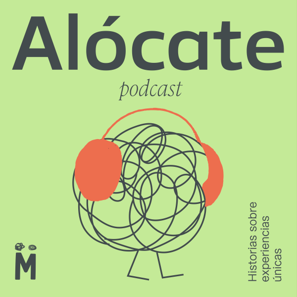 Alocate - historias sobre experiencias unicas | Listen to Podcasts On ...