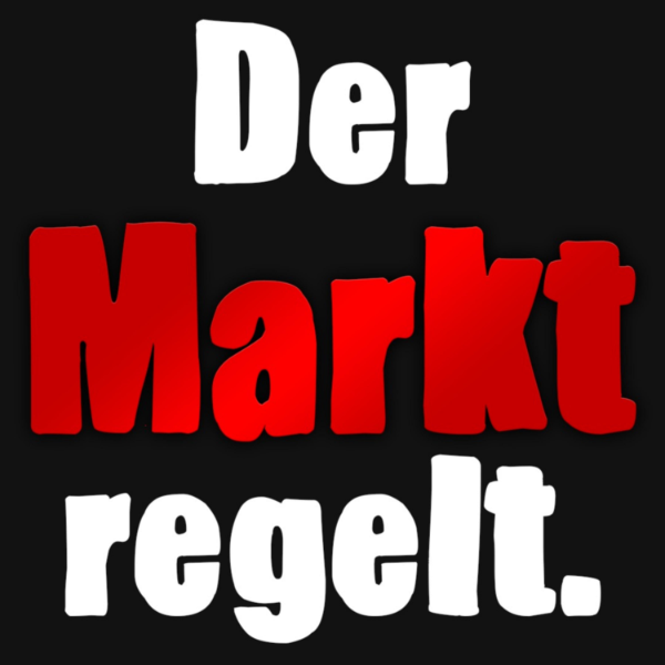 Der Markt regelt. | Listen to Podcasts On Demand Free | TuneIn
