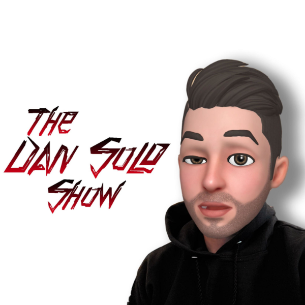 The Dan Solo Show | Listen to Podcasts On Demand Free | TuneIn