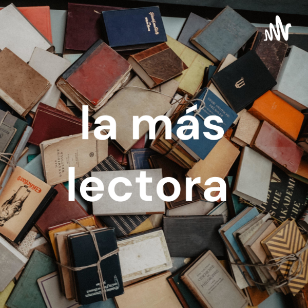 la mas lectora | Listen to Podcasts On Demand Free | TuneIn