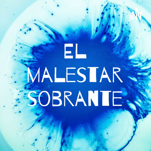 El malestar sobrante | Listen to Podcasts On Demand Free | TuneIn