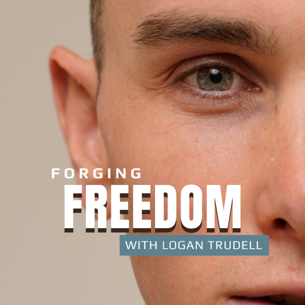 Forging Freedom | Listen to Podcasts On Demand Free | TuneIn