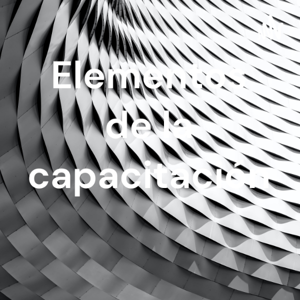 Elementos De La Capacitacion Listen To Podcasts On Demand Free Tunein