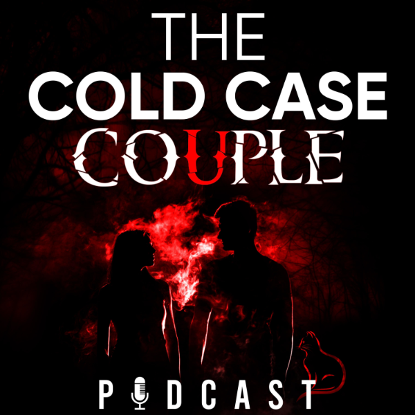 The Cold Case Couple | Listen to Podcasts On Demand Free | TuneIn