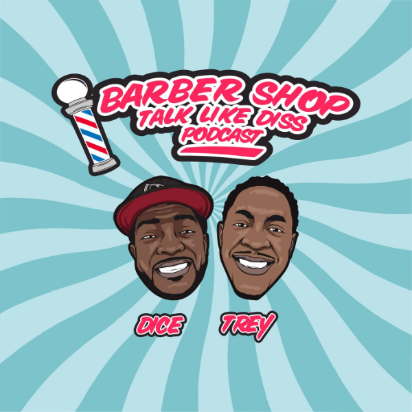 Barbershop Talk Like Diss | Listen to Podcasts On Demand Free | TuneIn