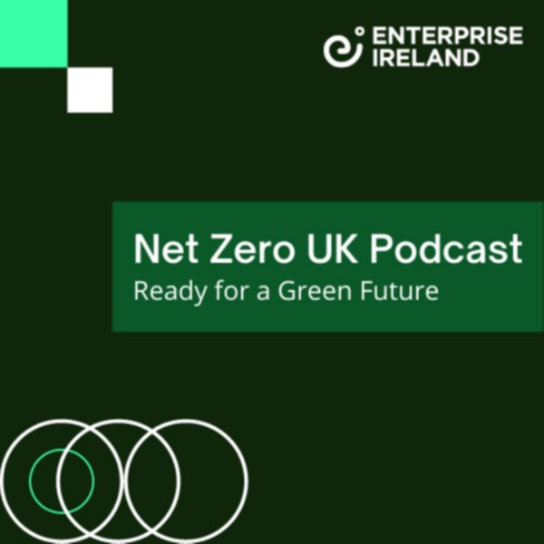 Net Zero UK - Ready For a Green Future | Listen to Podcasts On Demand ...